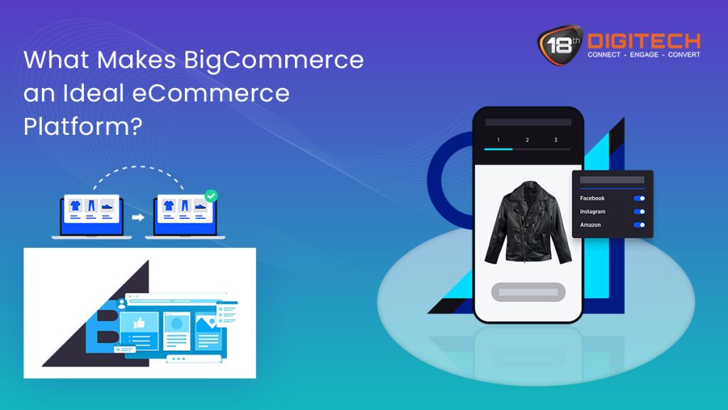 What Makes BigCommerce an Ideal eCommerce Platform?
