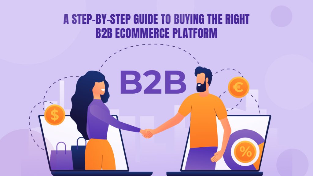 What's the Best B2B Ecommerce Platform for Your Business?