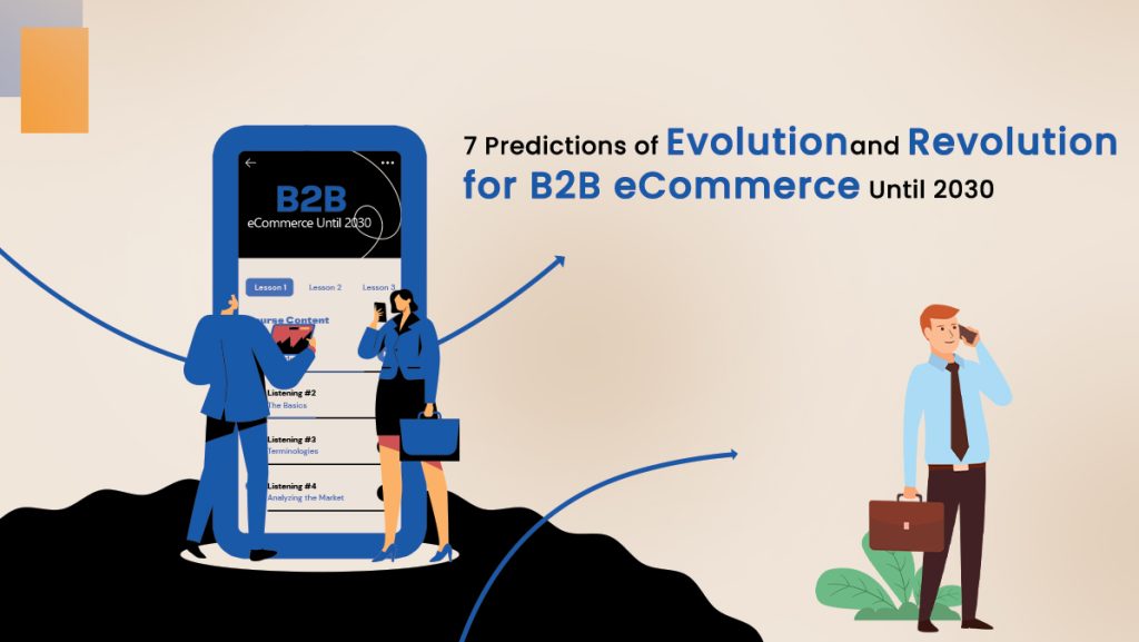 What Will Define B2B eCommerce's Evolution by 2030?